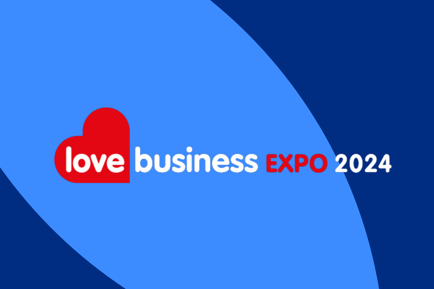 Love Business Expo 2024 -15 Feb 2024 | Business Events | Institute of Directors